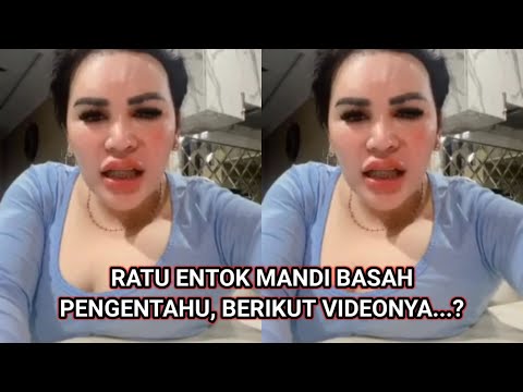 RATU ENTOK MANDI BASAH PENGENTAHU, BERIKUT VIDEONYA...? - YouTube