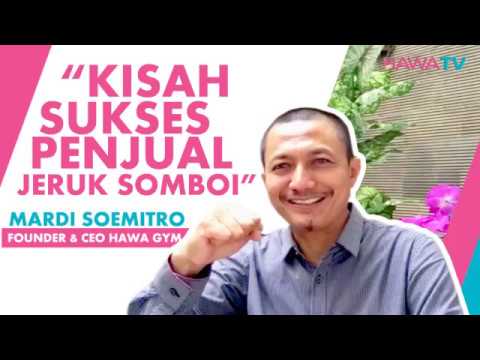 Kisah Sukses Penjual Jeruk Somboi by Mardi Soemitro - YouTube