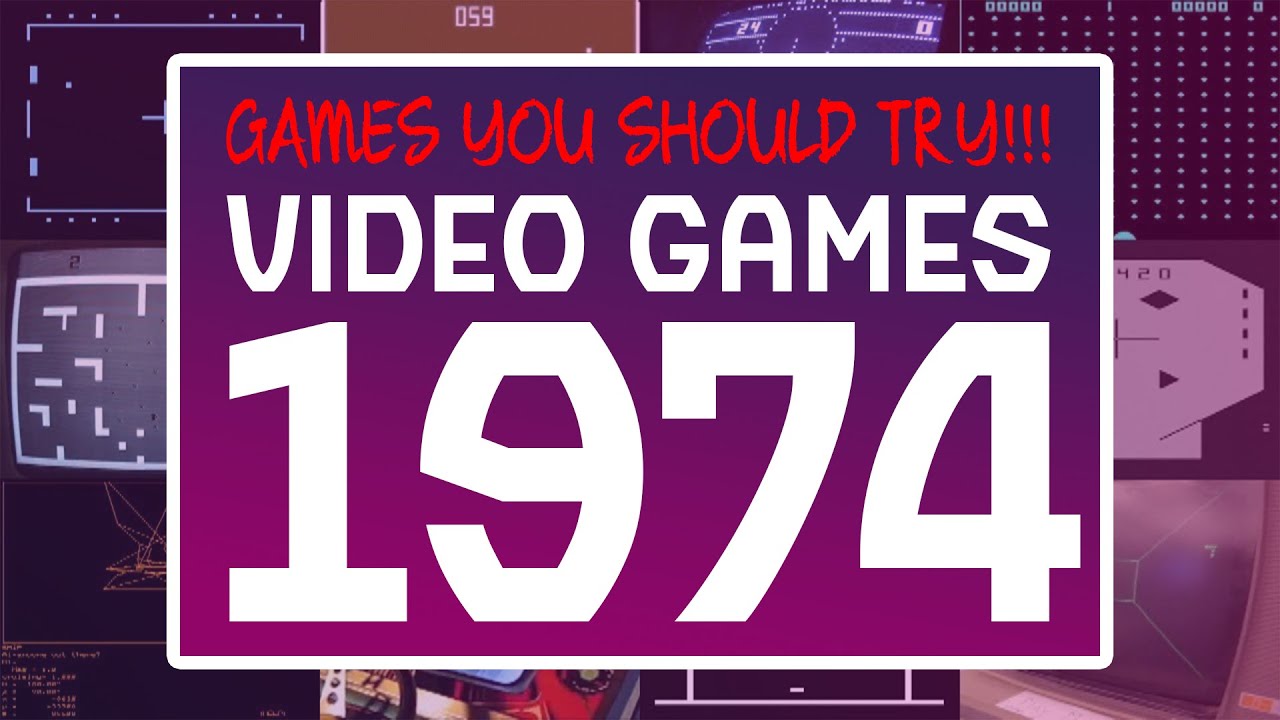 Video Games 1974 - YouTube