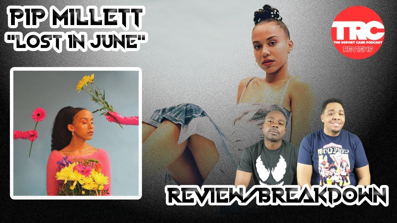 Pip Millett "Lost In June" Review *Honest Review* - YouTube