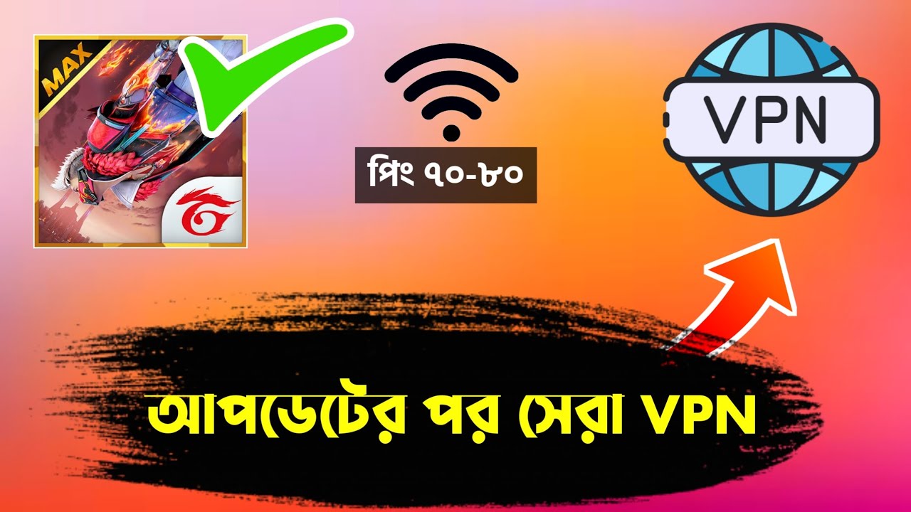 OB36 আপডেটের পর সেরা VPN | BEST VPN FOR FREE FIRE 2022 | FREE FIRE VPN ...