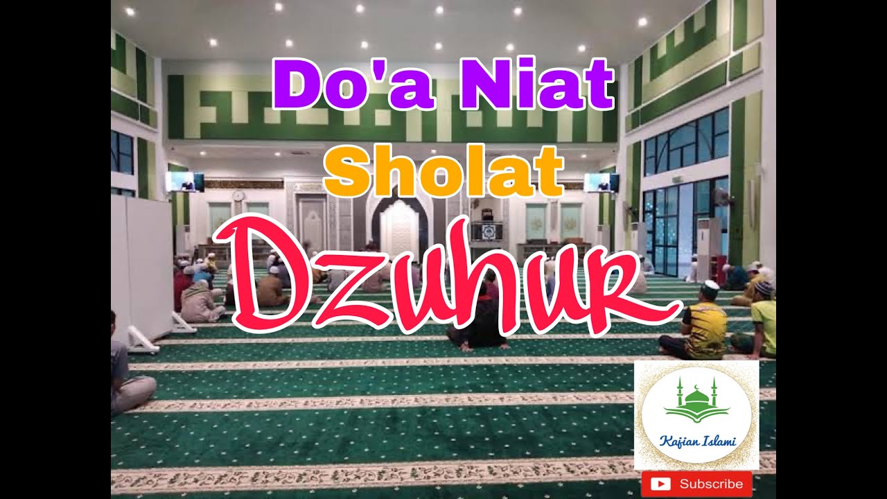 Bacaan Niat Sholat Dzuhur ️Lengkap dengan Arab Latin dan Arti. - YouTube