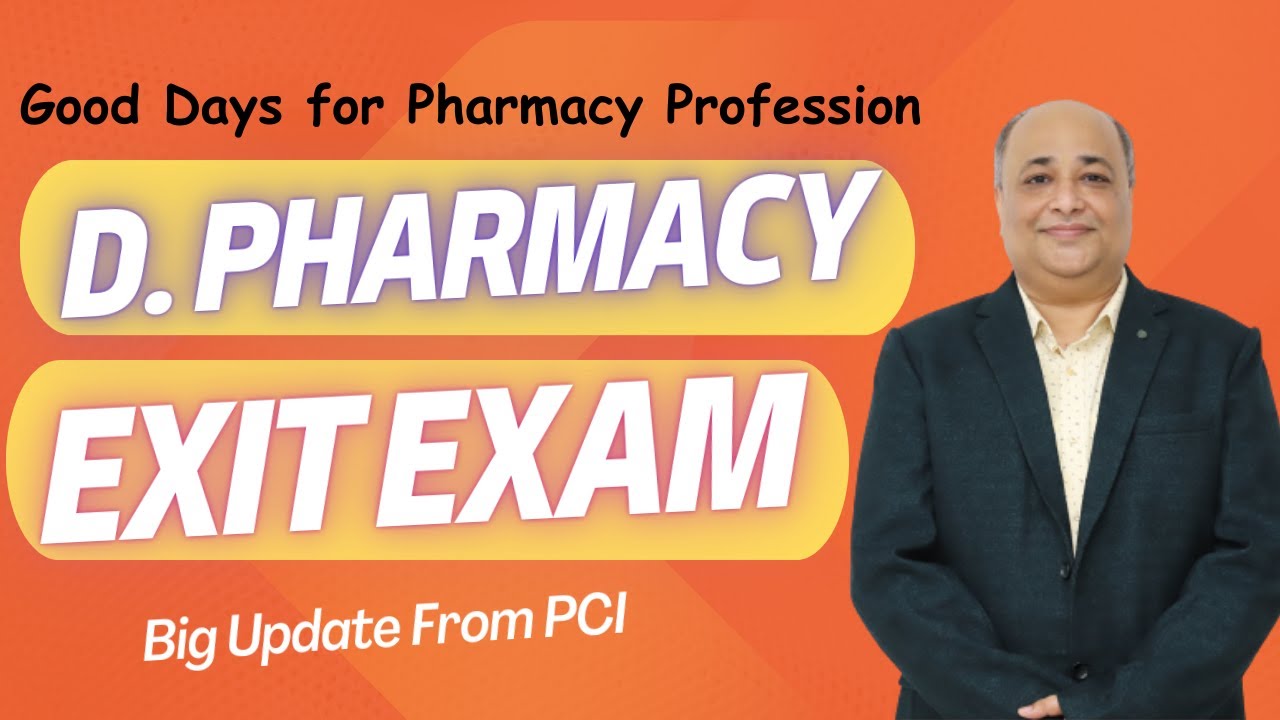 Pharmacy Council of India (PCI) Big Update | D. Pharmacy Exit Exam ...