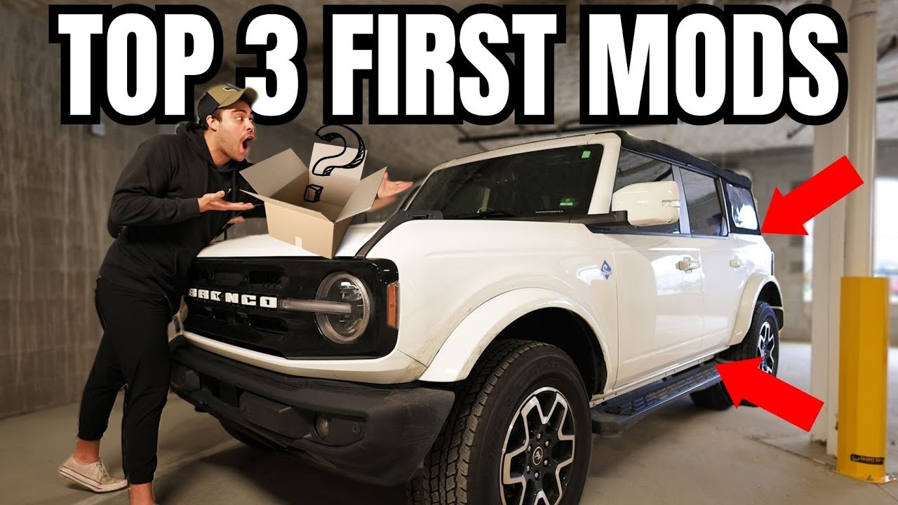 BEST FIRST BRONCO MODS (easy + cheap) - YouTube