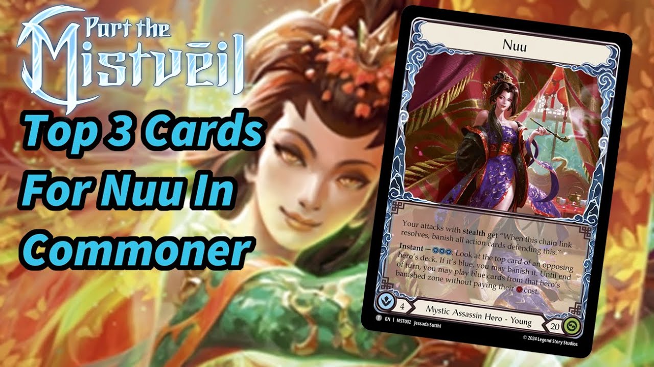 Top 3 MST Cards for Nuu in Commoner | Flesh and Blood TCG - YouTube