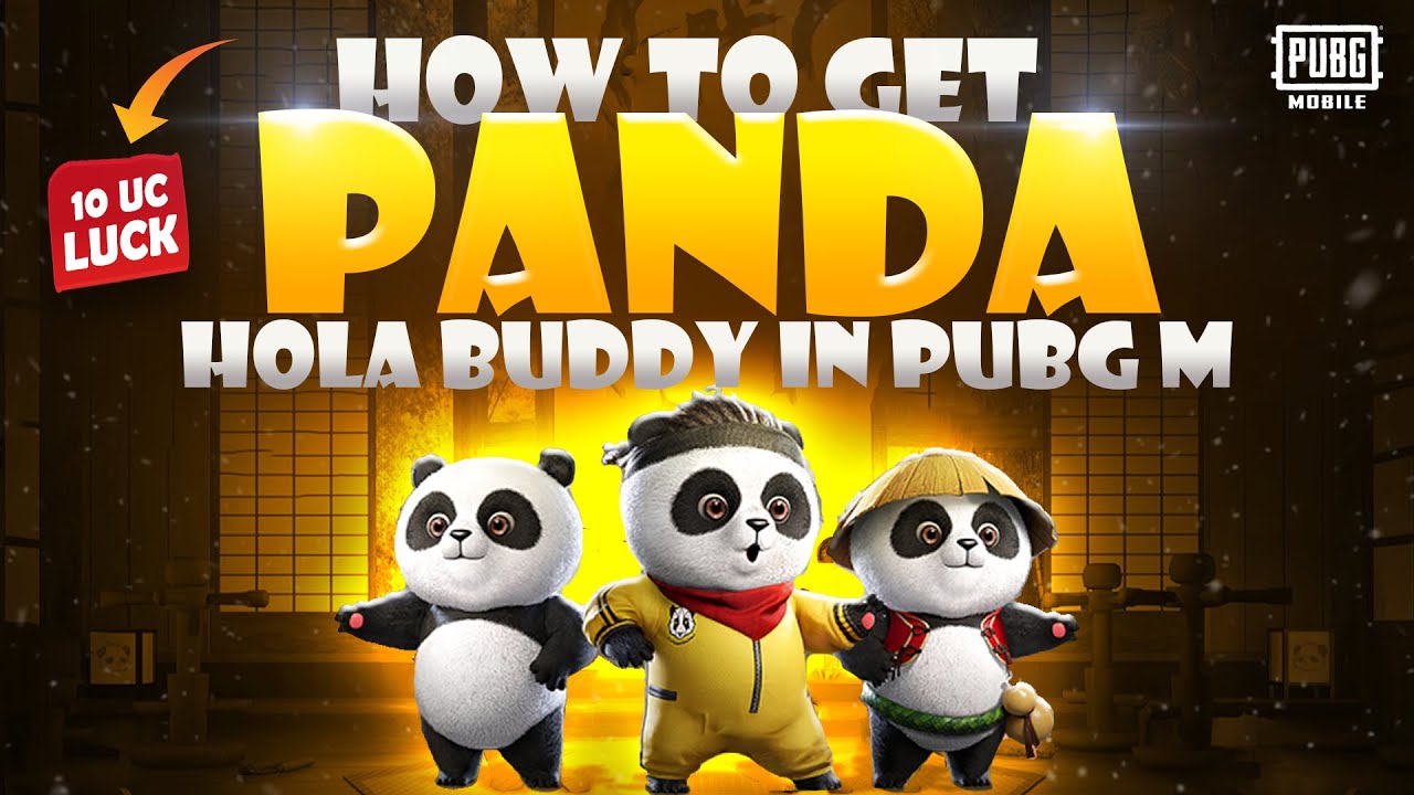 HOW TO GET PANDA HOLA BUDDY IN PUBG MOBILE | 10UC LUCKY SPIN | HOLA ...