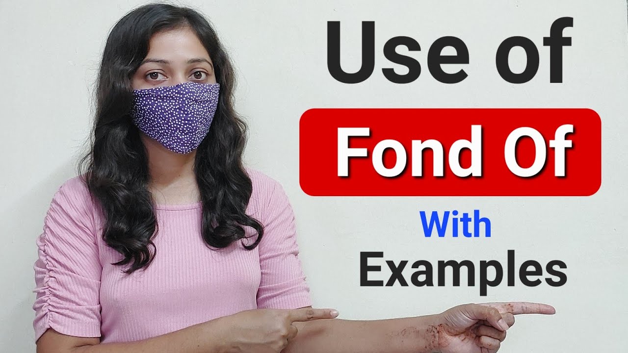 How To Use Fond Of In English | Modal Verb in English Grammar - YouTube