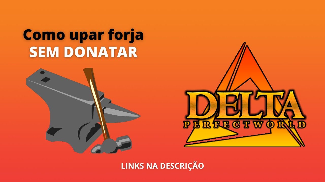 PW Delta - Upando a Forja sem Donatar - YouTube