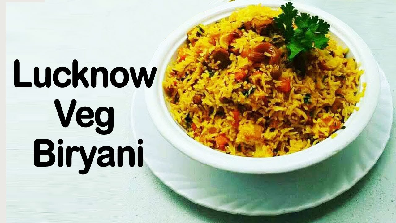 Lucknow Veg Biryani Recipe - How to Make Lucknow Veg Biryani Recipe - YouTube