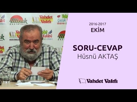Soru-Cevap — Hüsnü AKTAŞ | Ekim 2016
