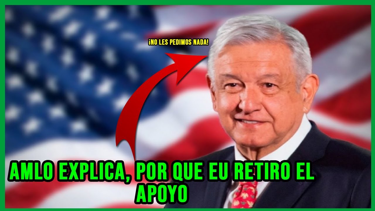 AMLO ríe de decisión Estados Unidos de retirar apoyo a México - YouTube