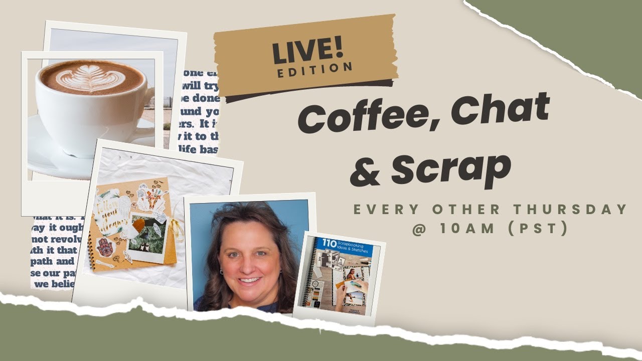 LIVE! Coffee, Chat & Scrap! (3/2/23) using the 110 Scrapbooking Ideas ...