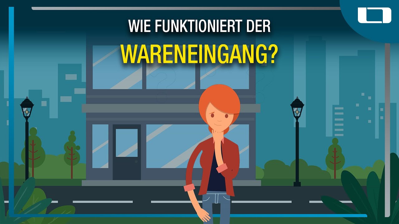 Wie funktioniert der Wareneingang? | Digitalisierte Lagerlogistik mit L ...
