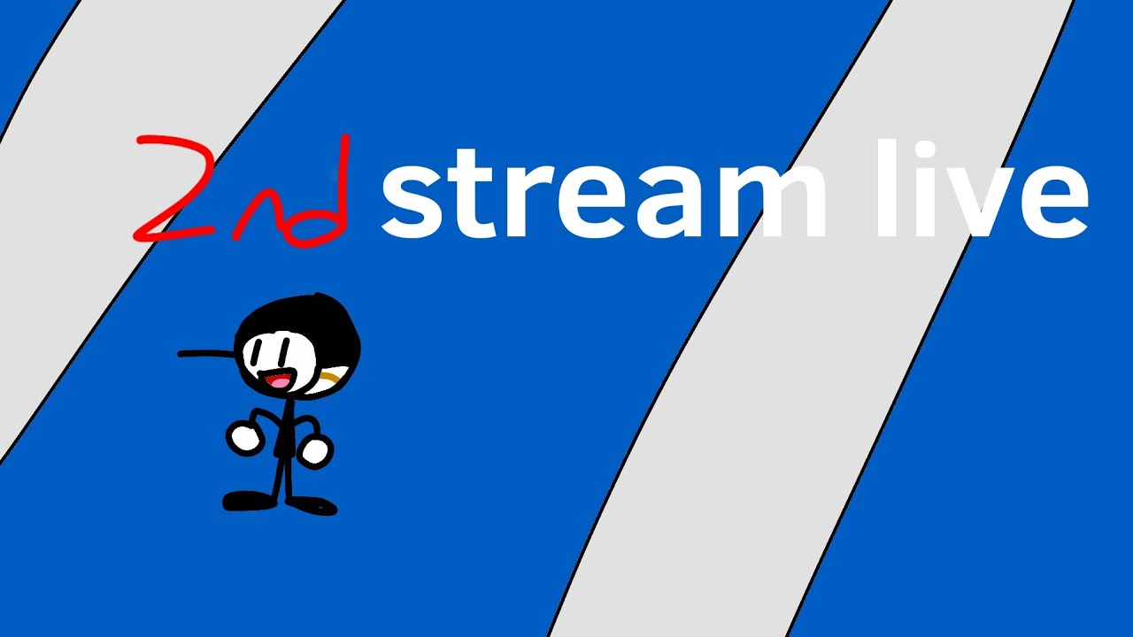2nd stream live make a video - YouTube