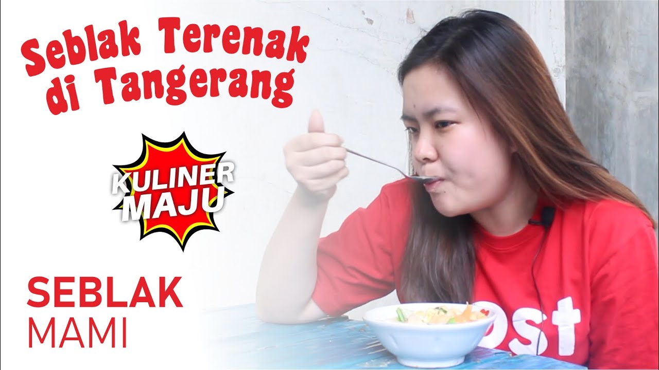 SEBLAK TERENAK DI TAMAN CIBODAS TANGERANG | SEBLAK MAMI - YouTube