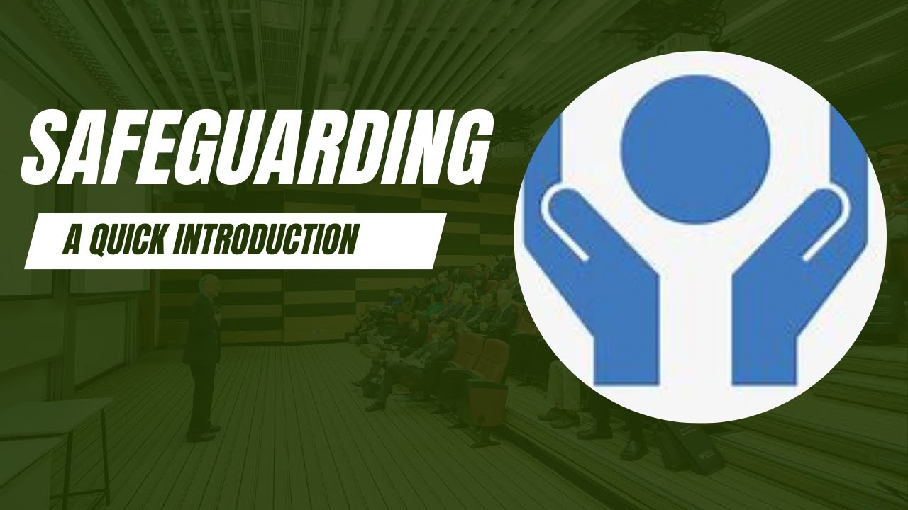 Introduction to Safeguarding: A Quick Guide - YouTube