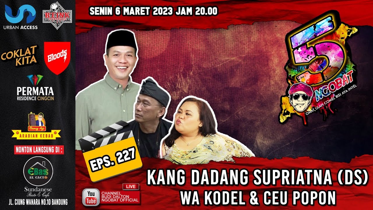 🔴 LIVE │NGOBAT 227 - NGOMONGKEUN DADANG SUPRIATNA (DS), WA KODEL & CEU ...