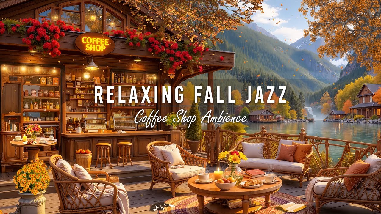Cozy Fall Coffee Shop Ambience with Relaxing Jazz Instrumental Music 🍂 ...