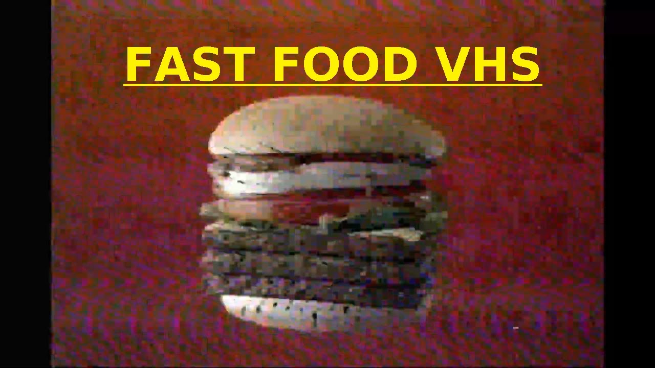 Fast Food VHS - YouTube