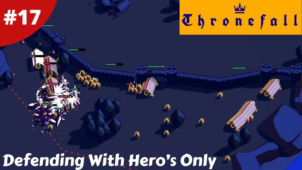Defending The Castle With Hero's Only - Thronefall - #17 - Gameplay - YouTube
