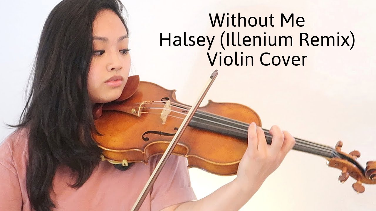 Without Me - Halsey (Illenium Remix) [Violin Cover] - YouTube