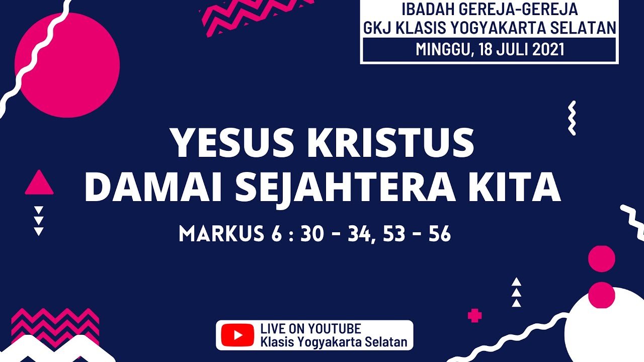 Ibadah Gereja Gereja Gkj Klasis Yogyakarta Selatan Minggu 18 Juli