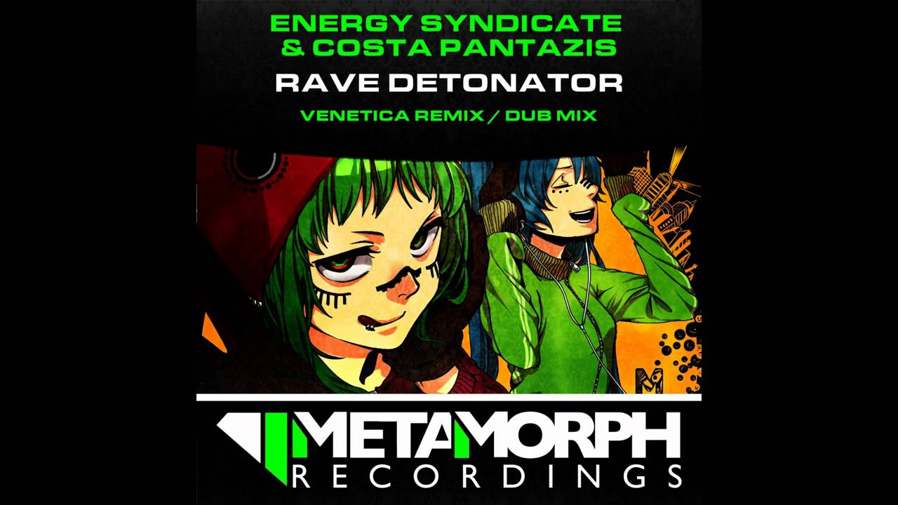 Costa Pantazis, Energy Syndicate - Rave Detonator (Venetica Dub Mix ...