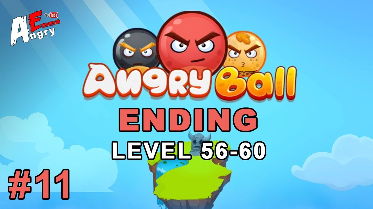 😡Angry Ball Adventure ENDING - Gameplay #11 Level 56-60 + BOSS (Android ...