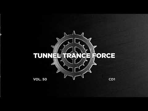 Tunnel trance force 50 - CD1 - 320 kbps / 4K  [Trance - Hardtrance Dj Mix]