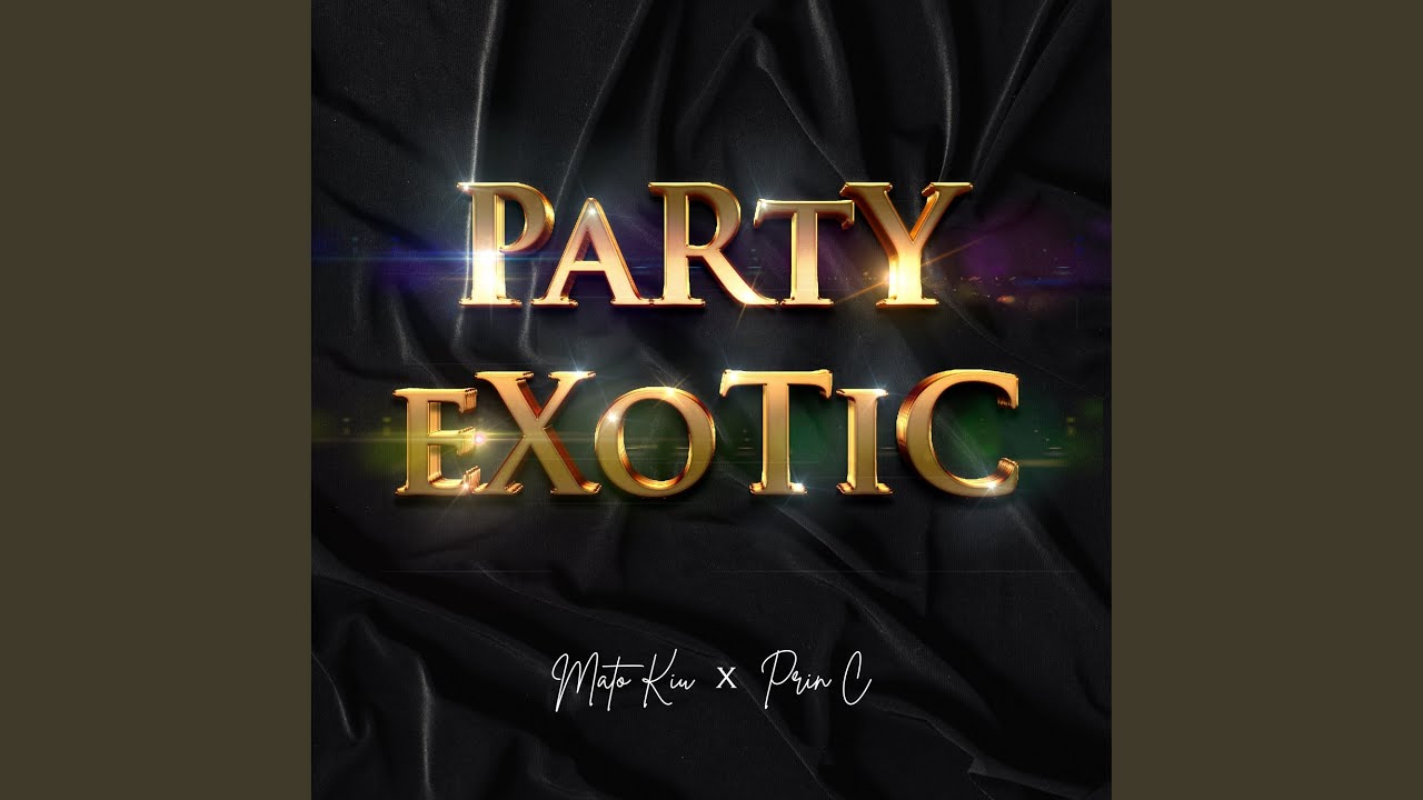 Party Exotic - YouTube
