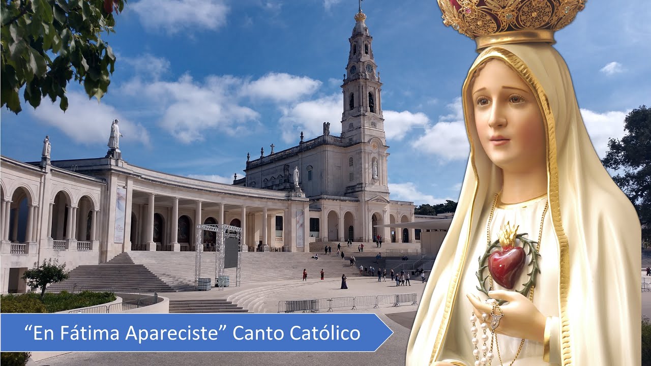 “En Fátima apareciste | Canción Virgen de Fátima” de Canto Católico ...