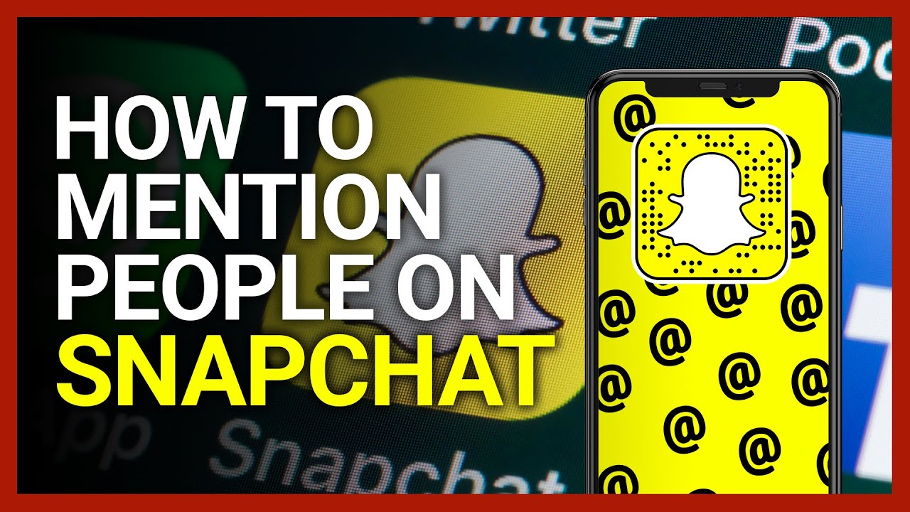 2023 How To Mention People On Snapchat And Snapchat Story YouTube 2023-how-to-mention-people-on-snapchat-and-snapchat-story-youtube