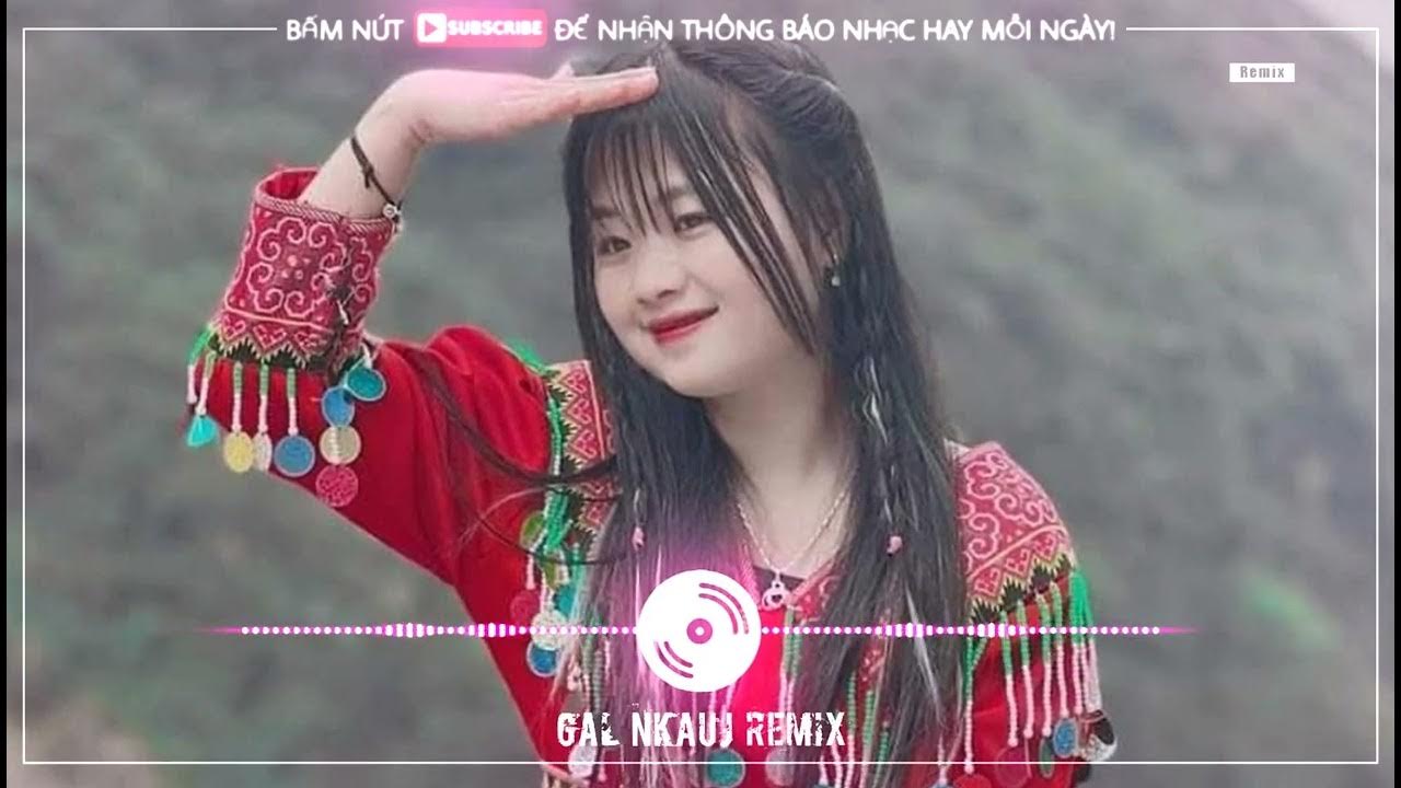 Tsis Nrhiav Kev Hlub Remix || Nkauj Hmoob Remix 2023 Cực Đỉnh Cực Hay - YouTube