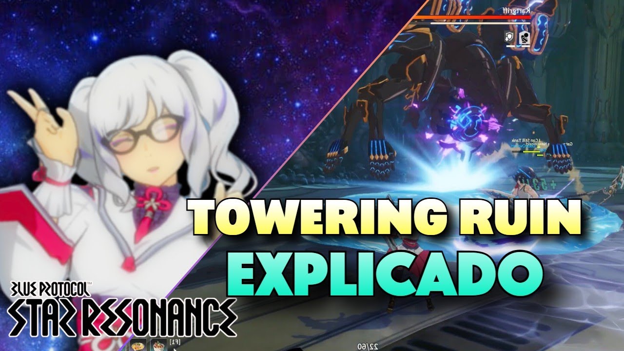 TUTORIAL MODO HARD TOWERING RUIN 100% EXPLICADO - BLUE PROTOCOL: STAR ...