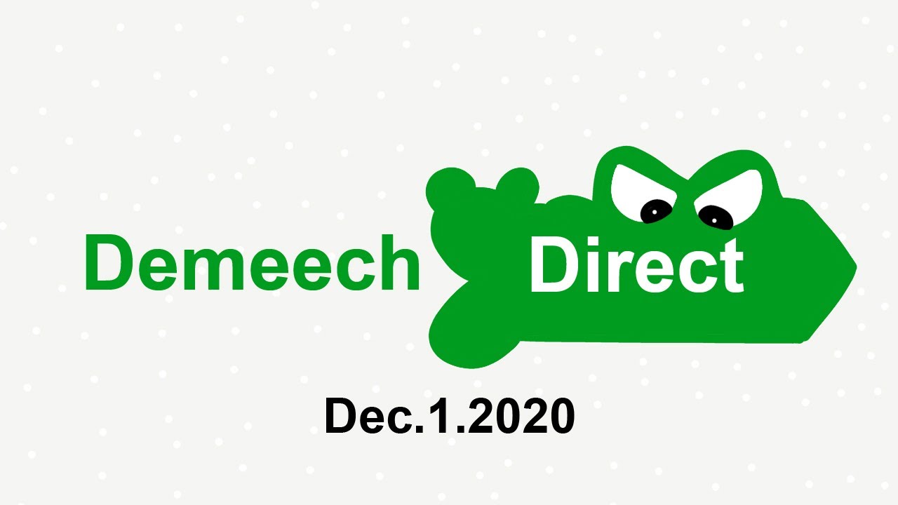 Demeech Direct- December 1st 2020 - YouTube
