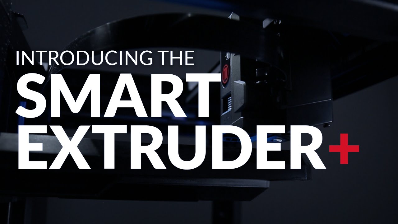 Introducing the MakerBot Smart Extruder Plus for Canada - YouTube
