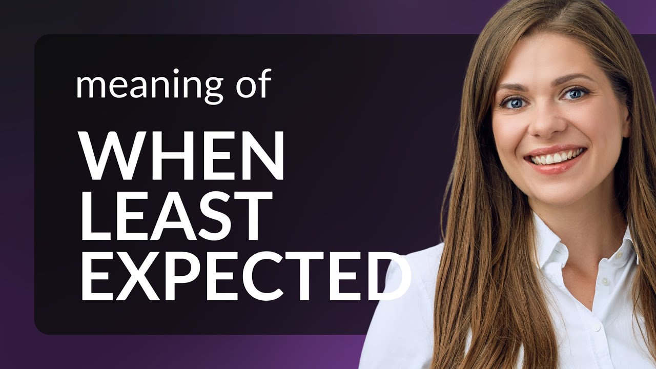 The Beauty of Surprise: Understanding "When Least Expected" - YouTube