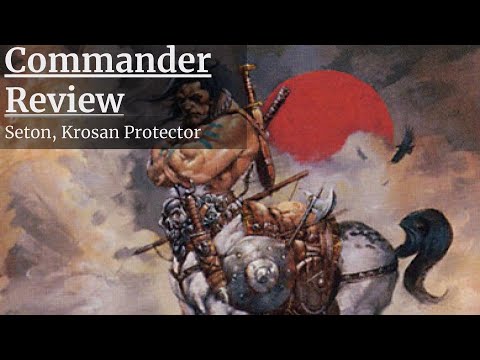 Commander Review: Seton, Krosan Protector - YouTube