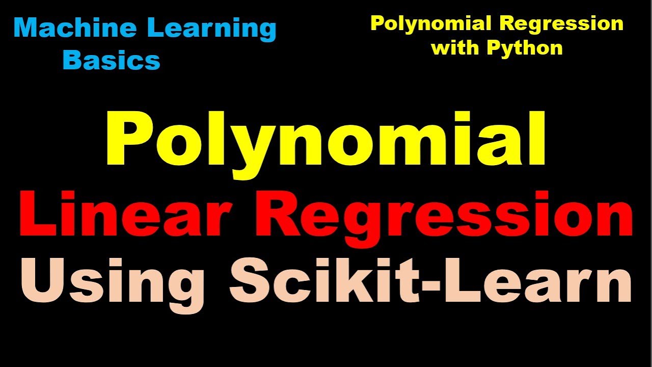 Python For Machine Learning Polynomial Linear Regression Using Scikit Learn P9 Youtube
