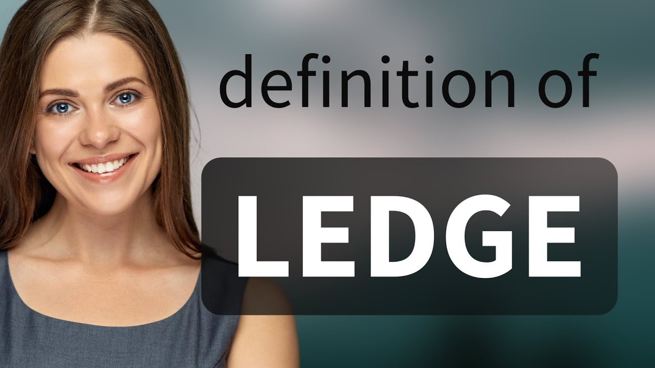 Ledge | what is LEDGE definition - YouTube