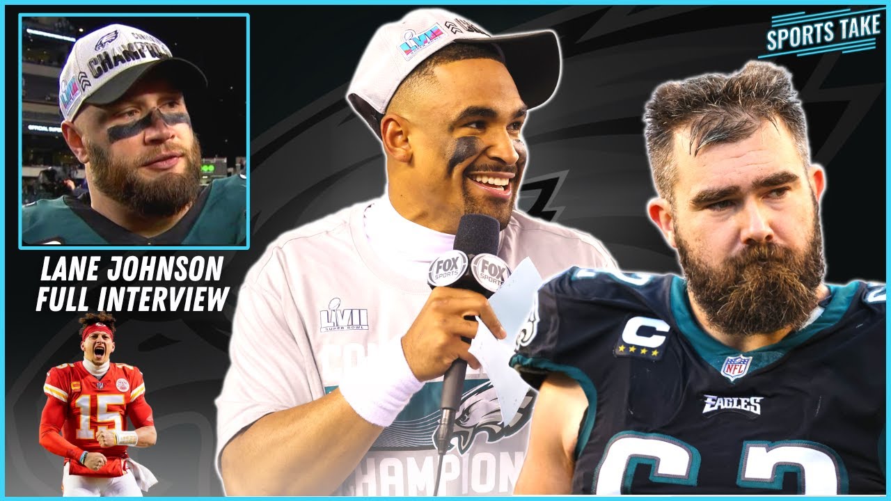 Lane Johnson on Eagles Journey to Super Bowl 57, Playing Through Injury ...
