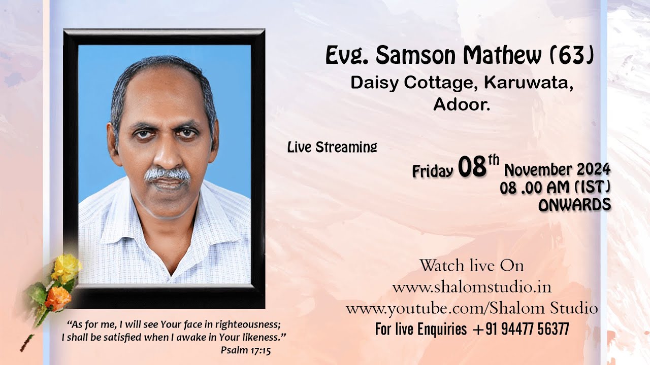Funeral Service Live Web Cast Of Evg. Samson Mathew (63) On 08 - 11 ...