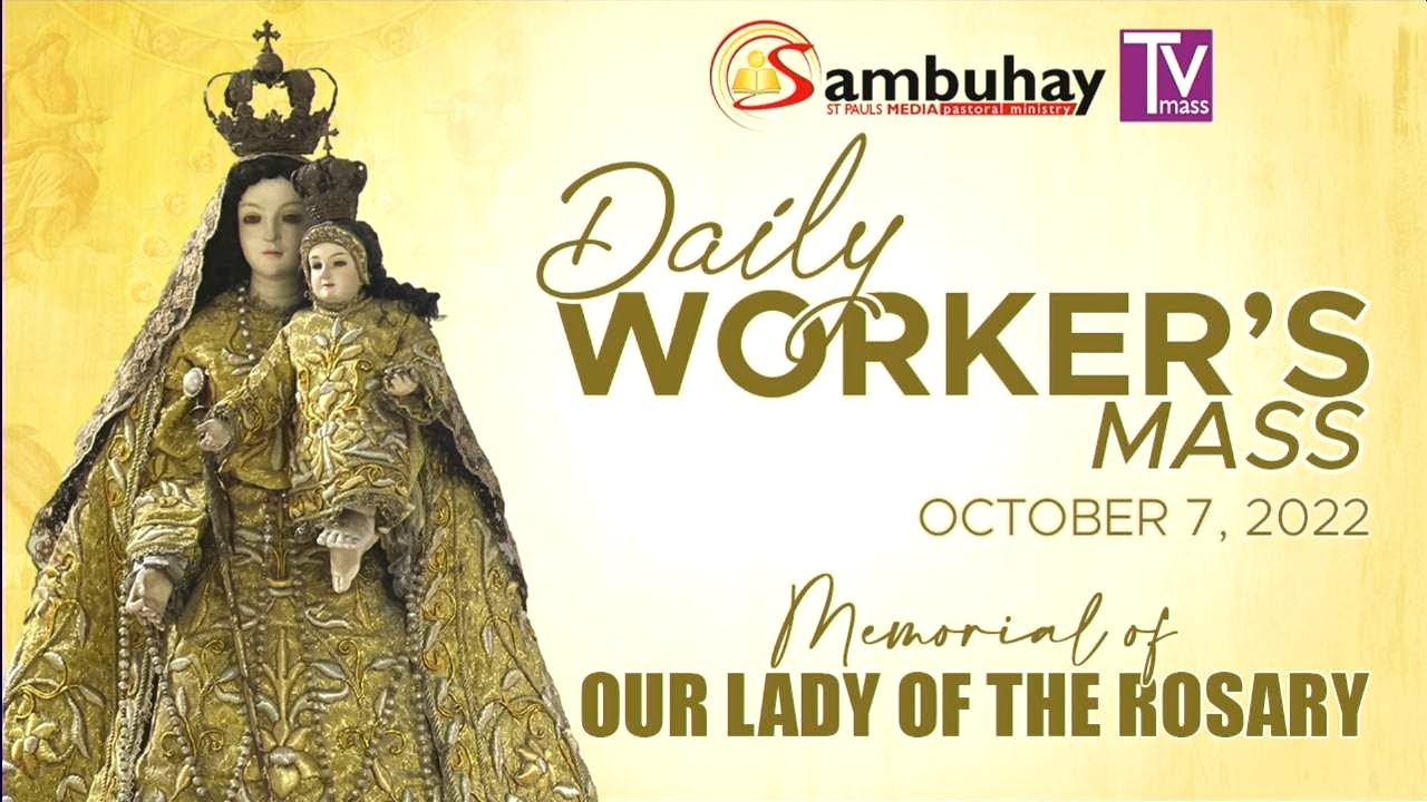 Sambuhay TV Mass | Oct 7, 2022 | Memorial of Our Lady of the Rosary ...