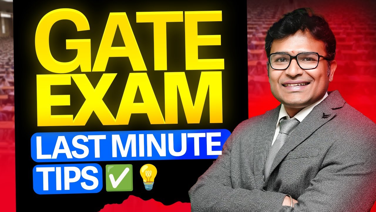 GATE exam last minute tips | GATE 2025 | GATE CS | GATE DA | Prof ...