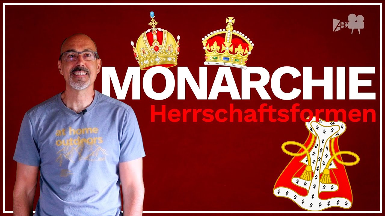 Herrschaftsformen: Die Monarchie - YouTube
