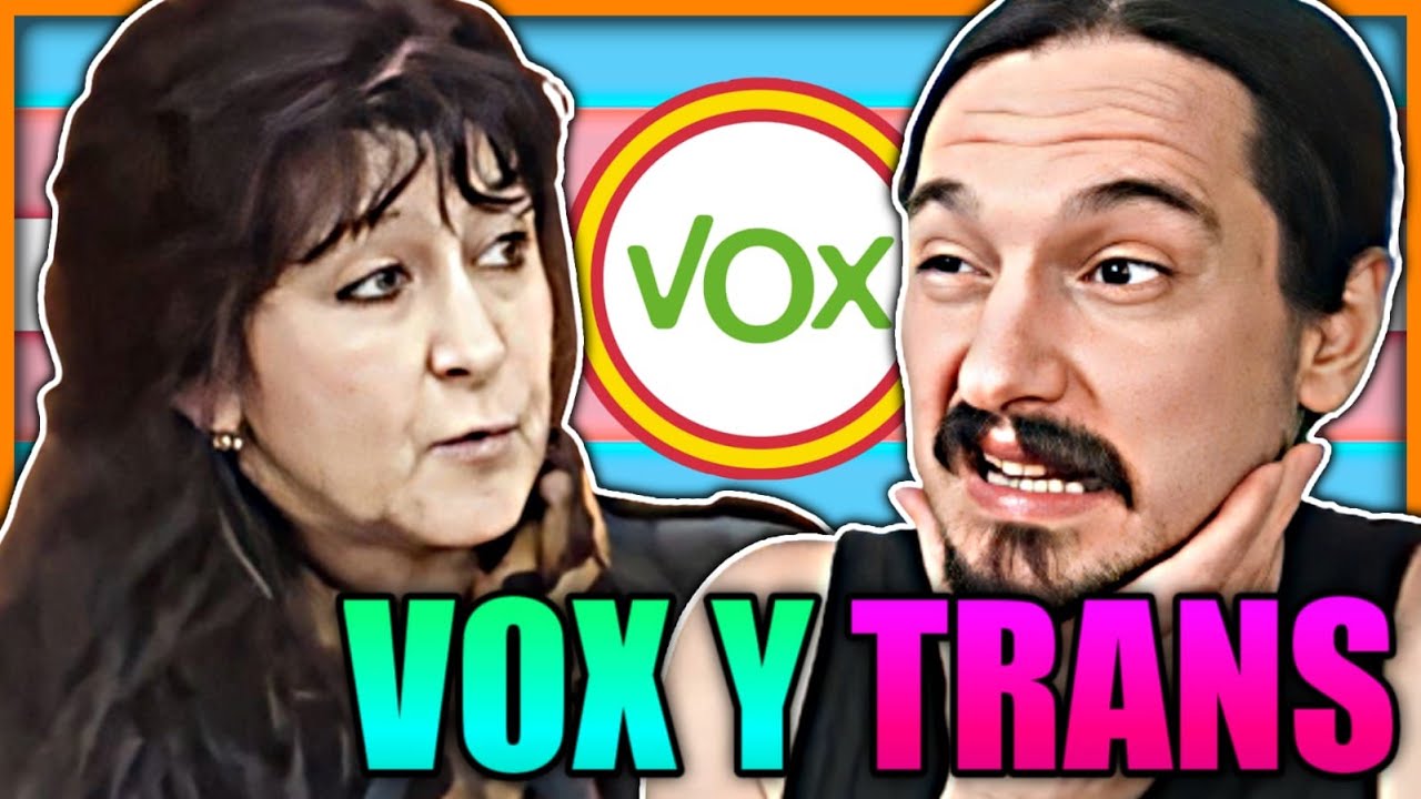 VOX sobre TRANS y H0MOS3XU4LES "El adoctrinamiento aumenta los casos" - YouTube