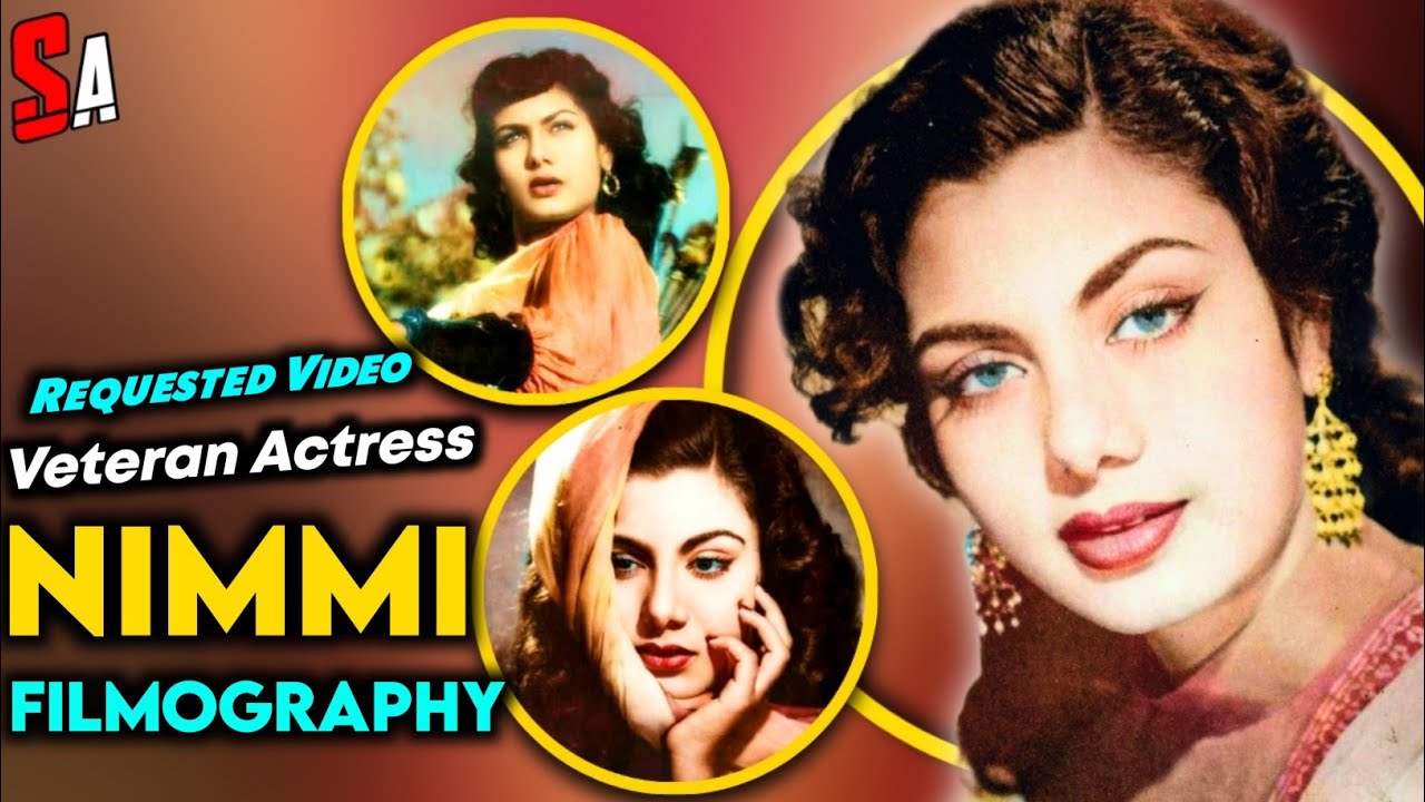 Nimmi ( Nawab Banoo ) | Bollywood Hindi Films Actress | All Movies List ...