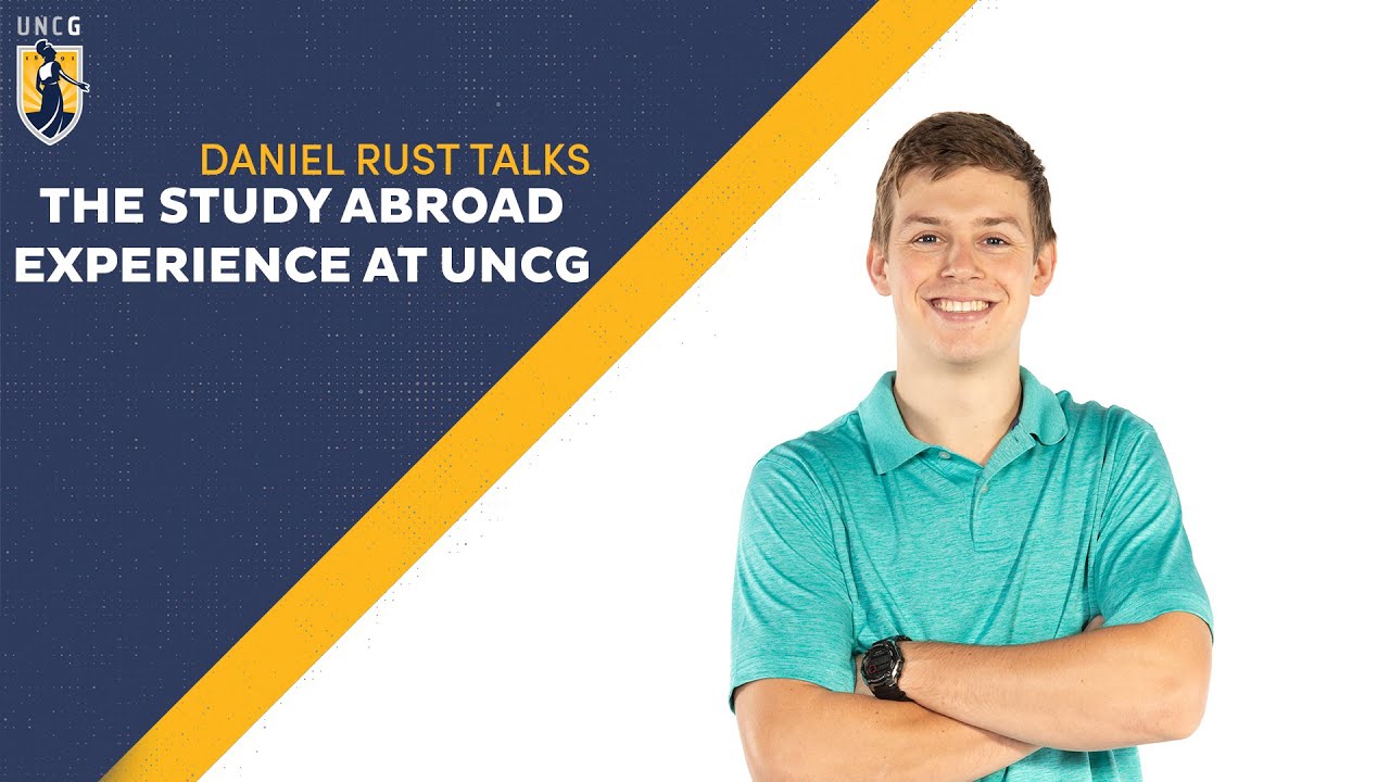 UNCG | Student Stories: Daniel Rust Talks Study Abroad - YouTube