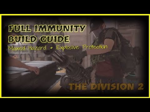 The Division 2 | Full Immunity Build Guide | 100% Hazard protection ...