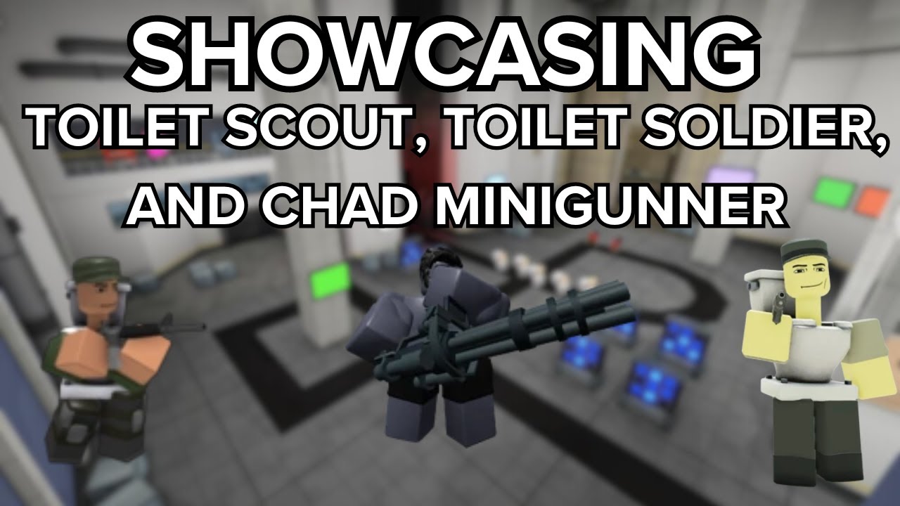(TDS) SHOWCASING TOILET SCOUT, SOLDIER, AND CHAD MINIGUNNER SKIN ...